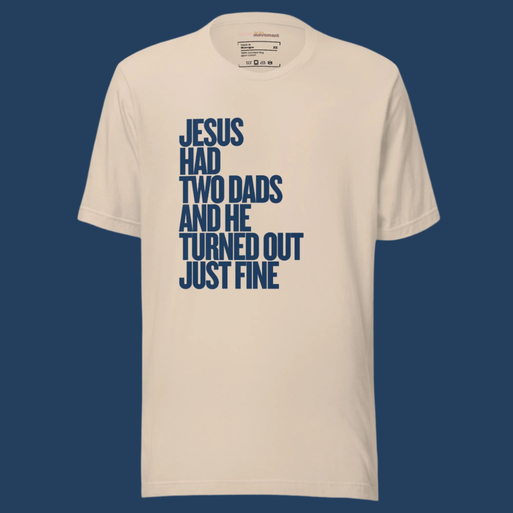 Jesus Had Two Dads T-Shirt – March For The Movement